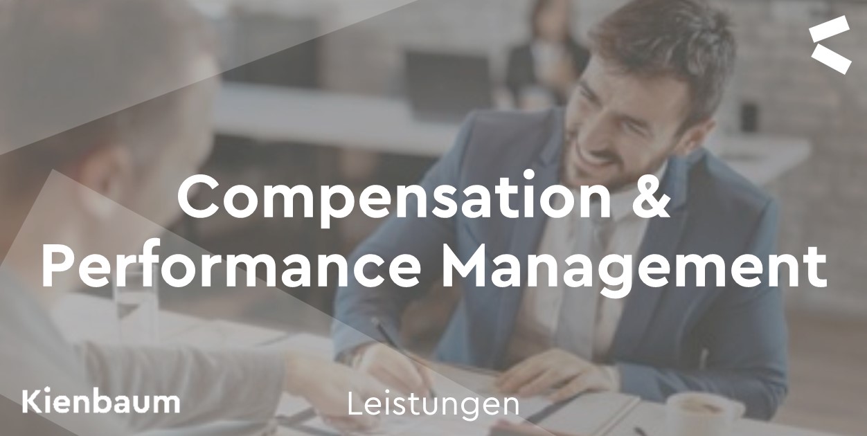 Kienbaum - Analyse und Optimierung von Vergütungssystemen