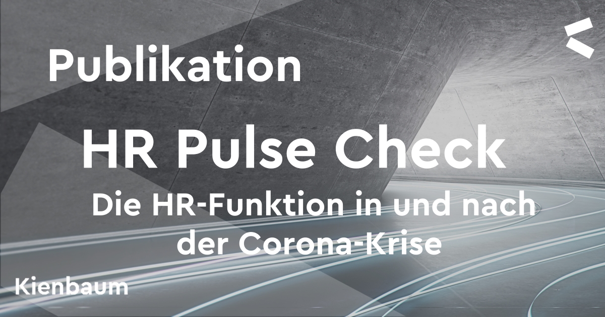 HR Pulse Check: Die HR-Funktion in und nach der Corona-Krise